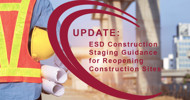 ESD Construction Staging Guidance for Reopening Construction Sites ...
