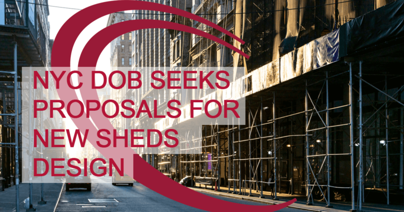 NYC Requests Proposals for new Sidewalk Shed Design - Cahill Strategies ...