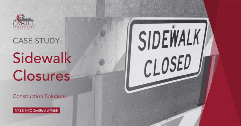 Case Study: Sidewalk Closure with Agency & Community Board Issues ...